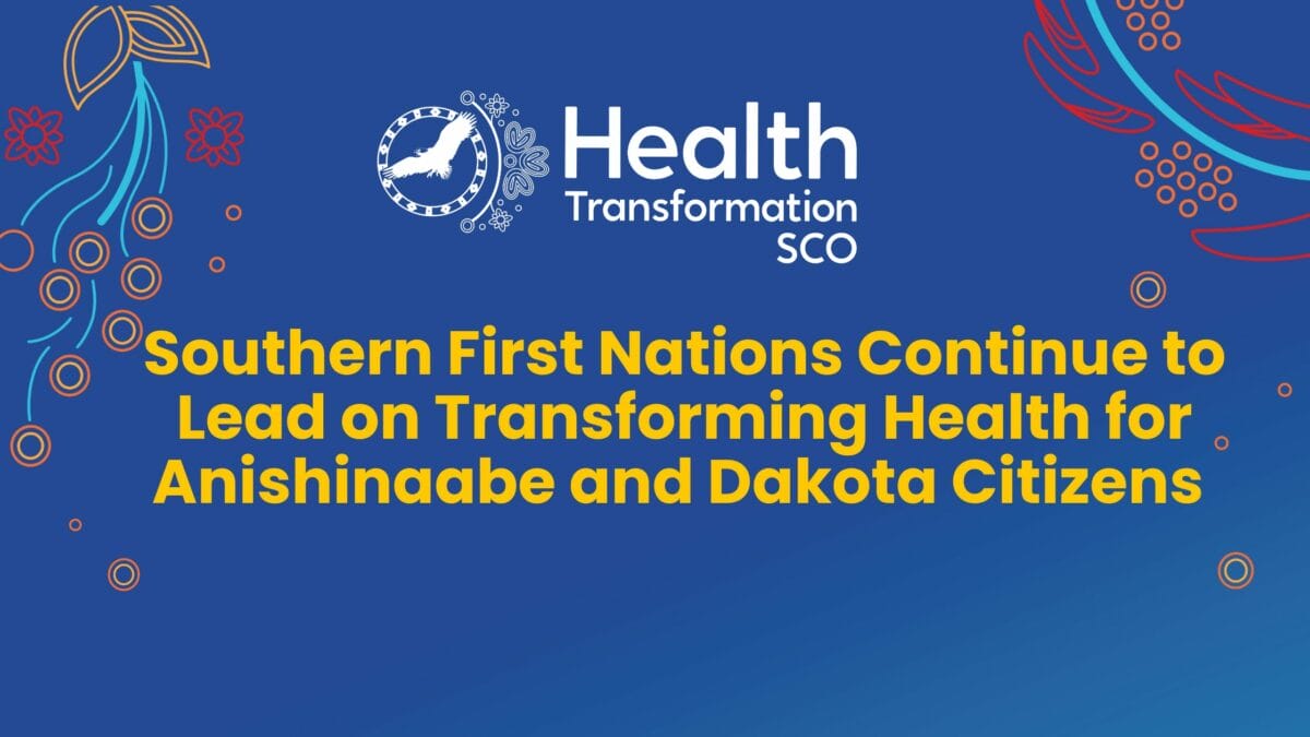 Southern First Nations Continue to Lead on Transforming Health for ...
